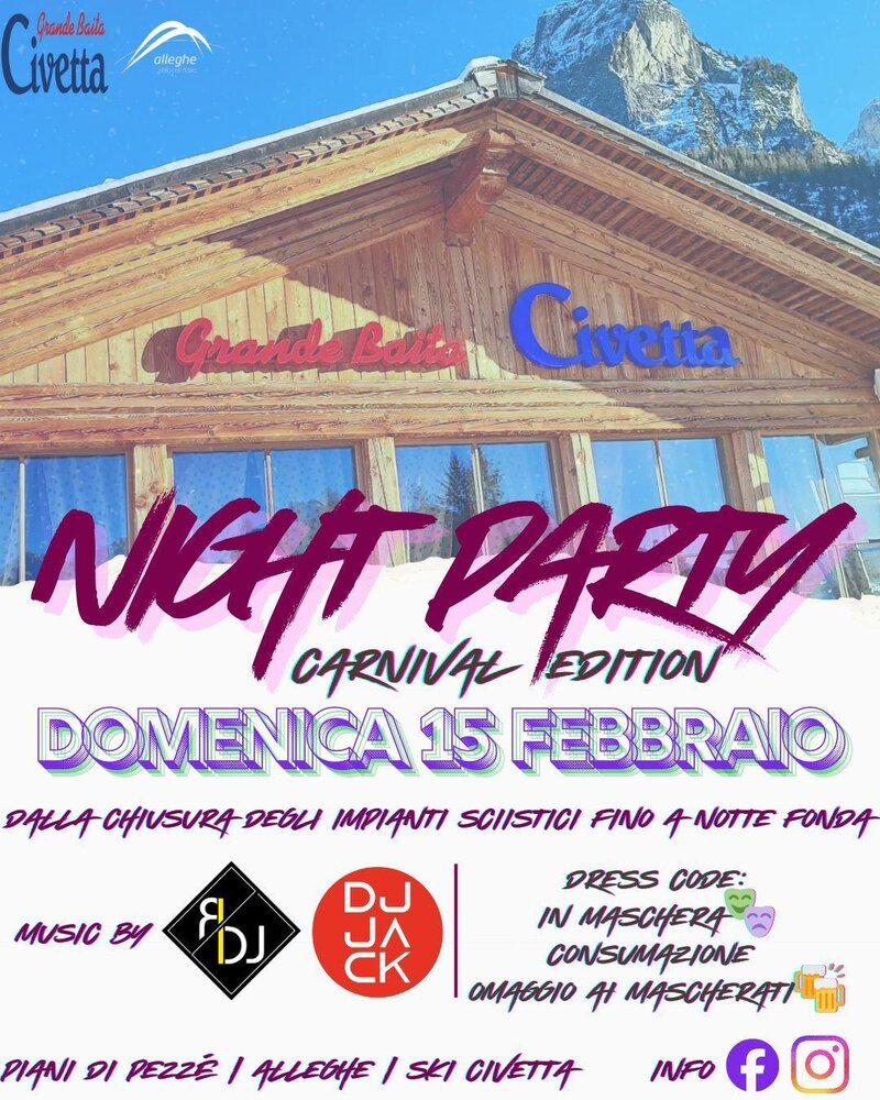 Events - Night Party Carnival Edition Grande Baita Civetta - Alleghe - Falc